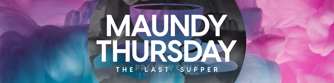 Maundy Thursday Colormix - Maundy Thursday - Ultra-Wides | Life Scribe ... Maundy Thursday Colormix - Maundy Thursday - Ultra-Wides | Life Scribe ...